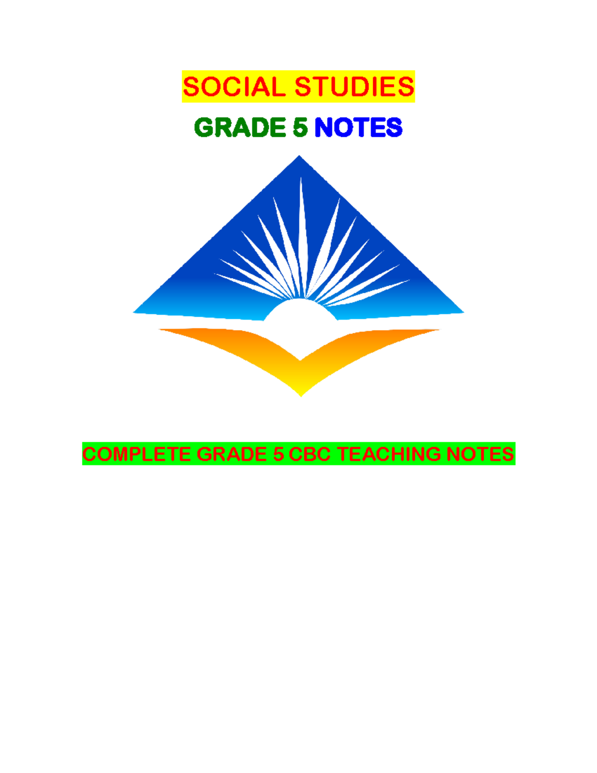 Grade 5 Social Studies Complete Notes - CBC Curriculum Guide - Studocu