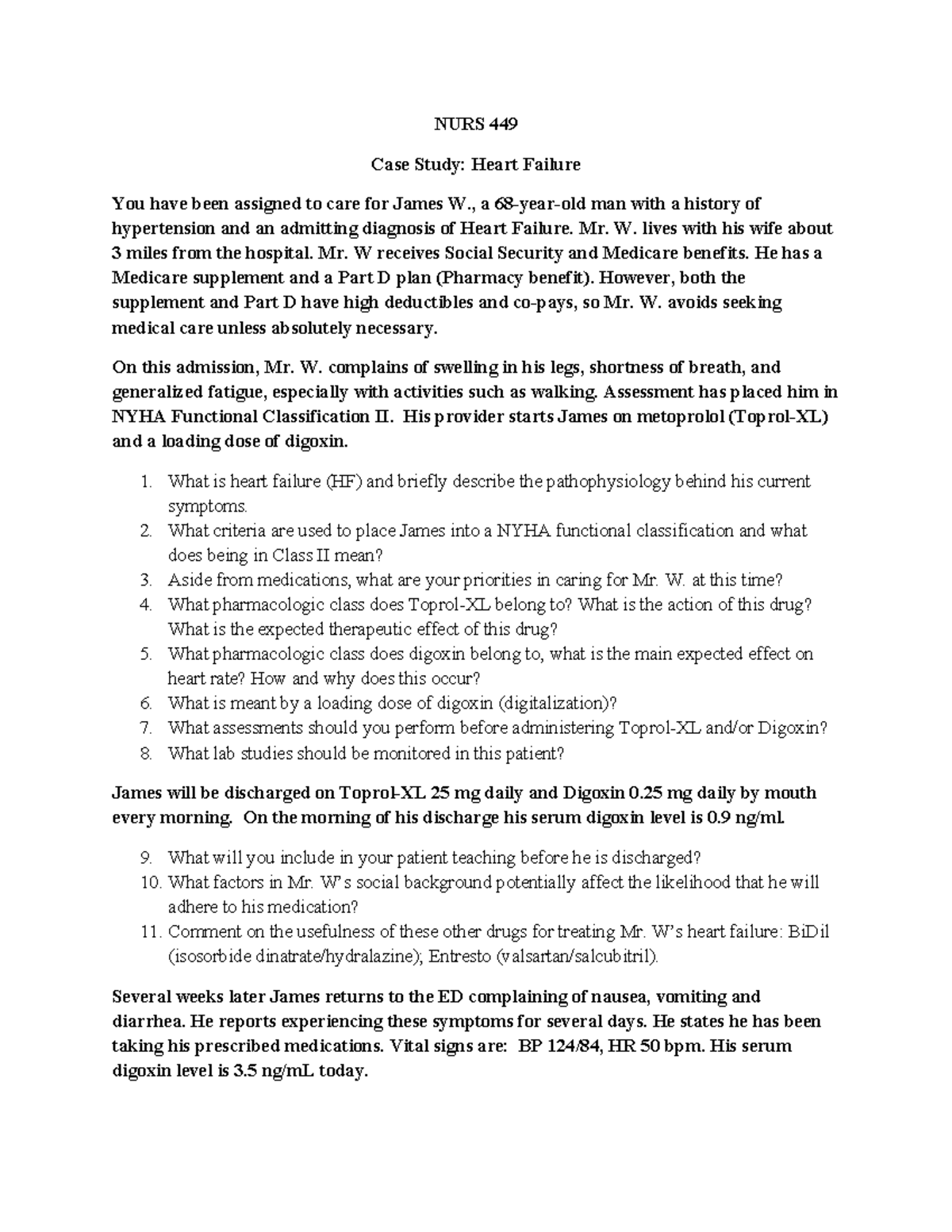 CASE Study Heart Failure - NURS 449 Case Study: Heart Failure You have ...