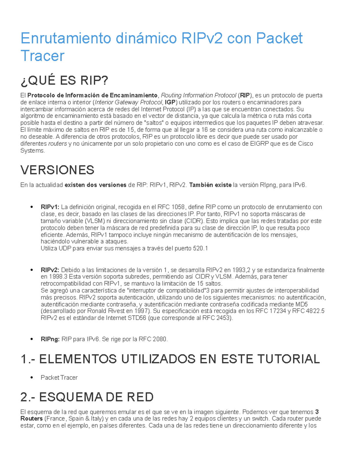 Enrutamiento dinámico RIPv2 con Packet Tracer - Su algoritmo de encaminamiento está basado en el ...