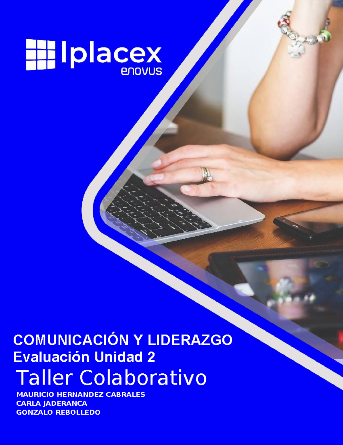 Taller Colaborativo: Comunicación y Liderazgo - Evaluación Unidad 2 (2025) - Studocu