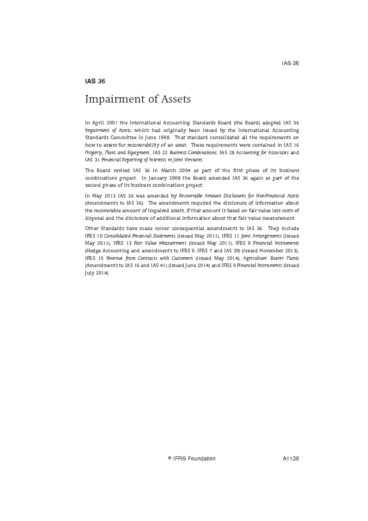 IAS 36 Impairment of Assets - That standard consolidated all the ...