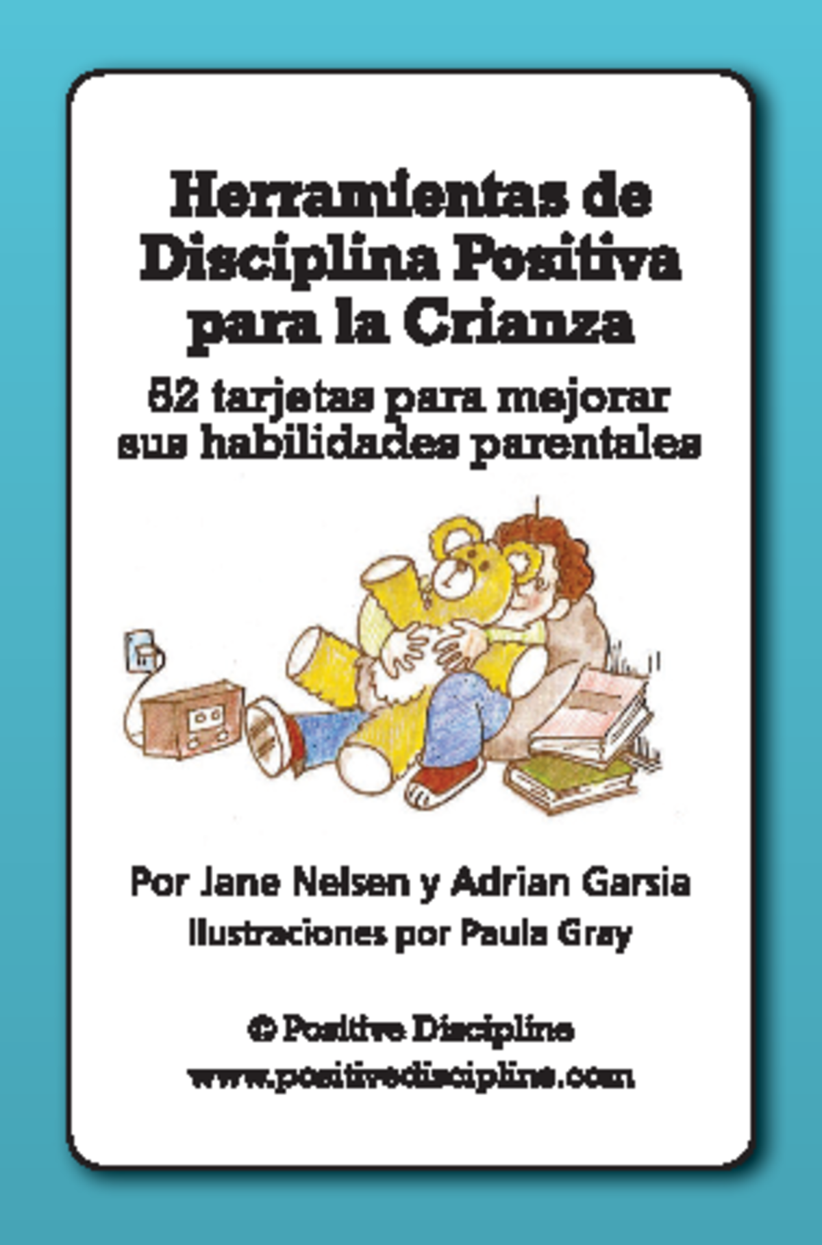 Tarjetas de Disciplina Positiva: Herramientas para Padres - Studocu