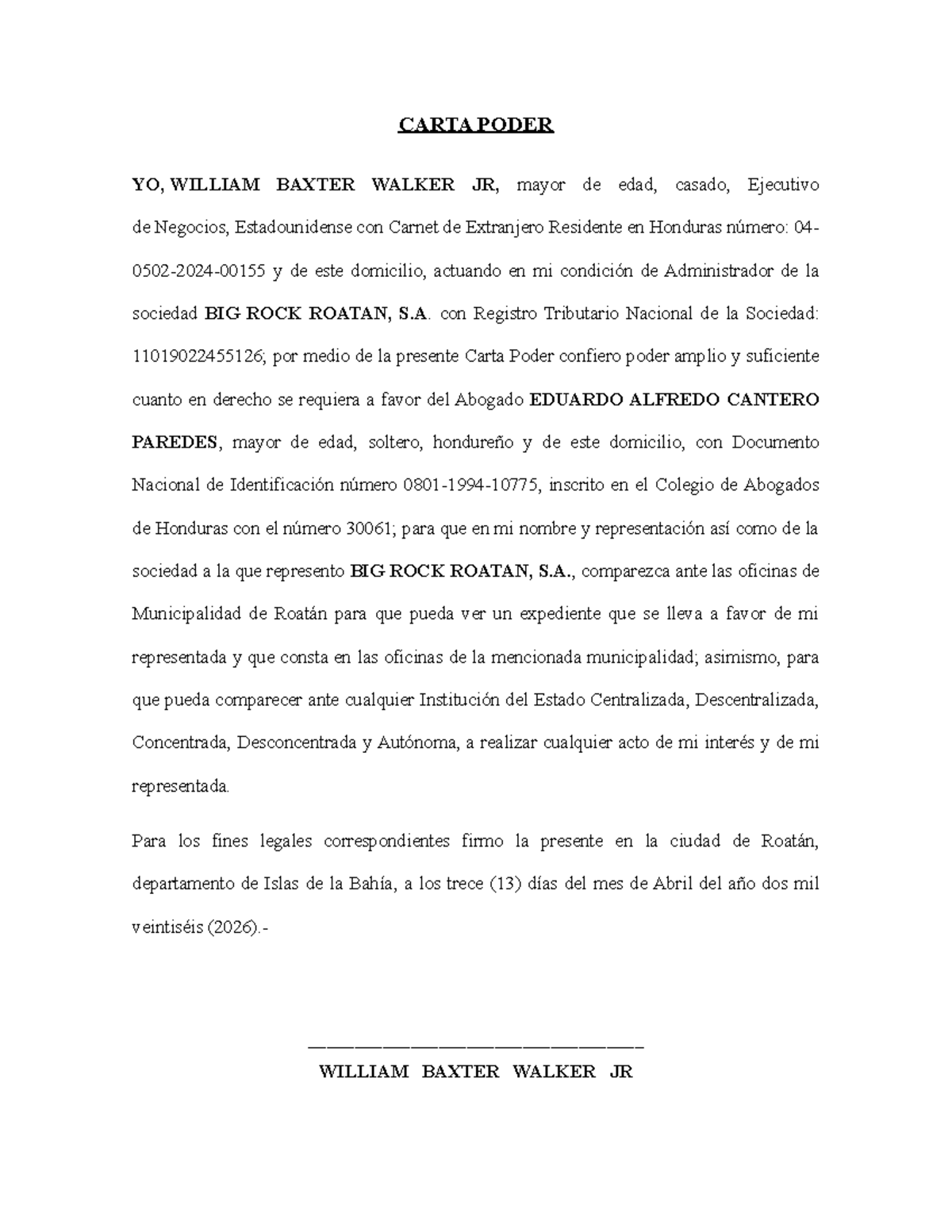 Carta Poder de William Baxter Walker Jr. para BIG ROCK ROATAN, S.A ...