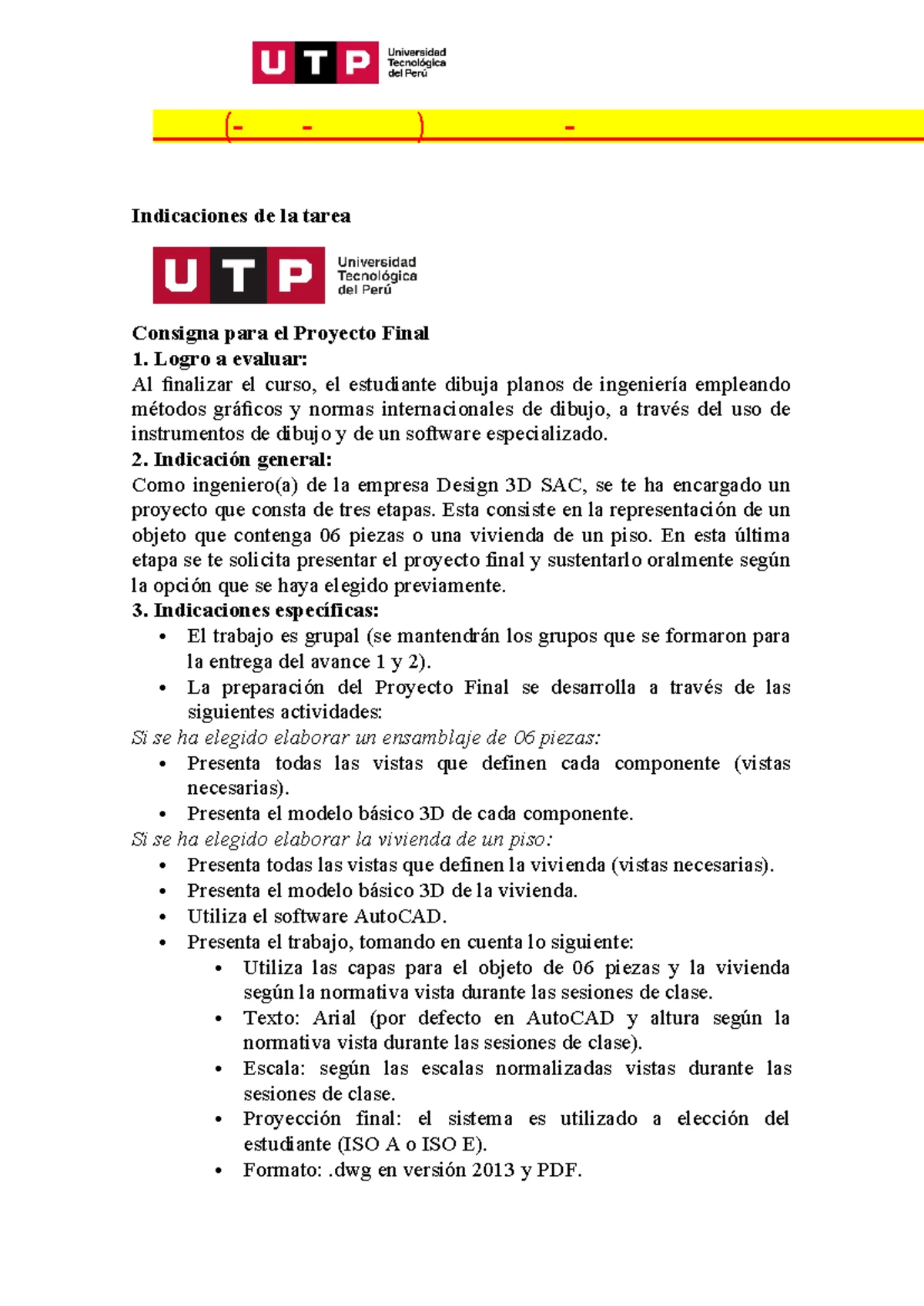 Trabajo final dibujo - DIBUJO PARA INGENIERÕA TRABAJO FINAL Trabajo que ...