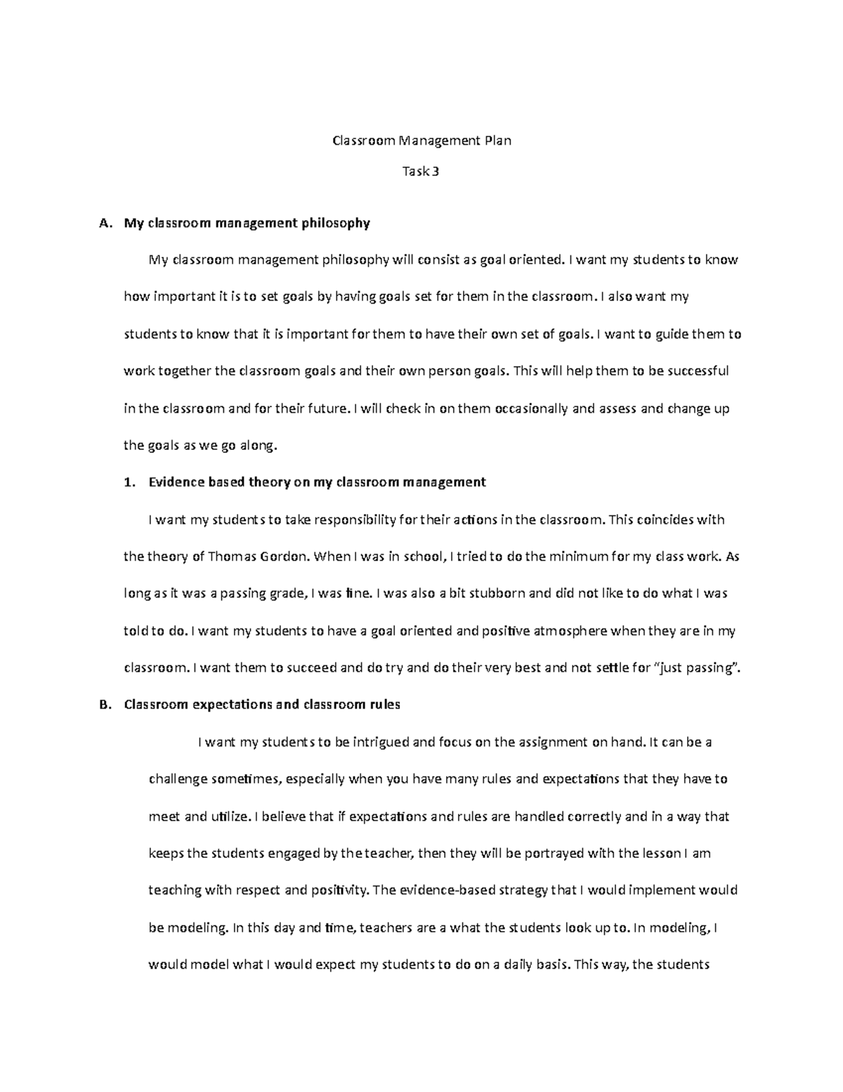 Task 3 - Task 3 - Classroom Management Plan Task 3 A. My classroom ...
