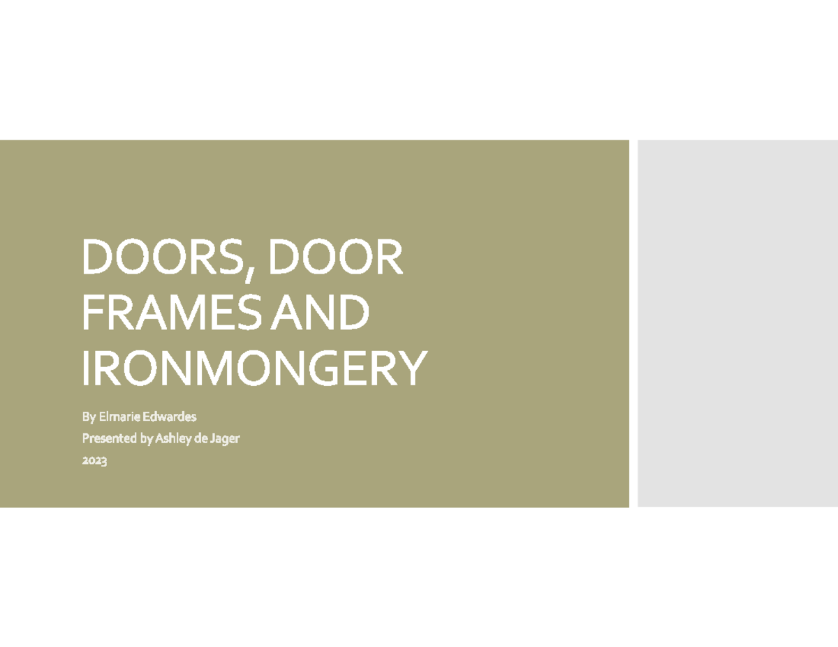 DOORS, DOOR FRAMES AND IRONMONGERY - Module 7 Part 1 - Studocu