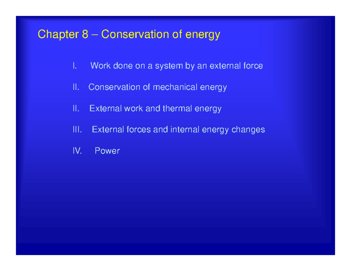 Chapter 8 - Conservation of Energy: Work, Power, and Mechanical Systems ...