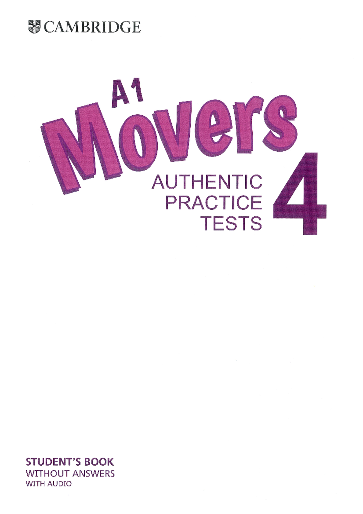 Movers 4 Authentic Exam Papers for 2022 - Complete Study Guide - Studocu