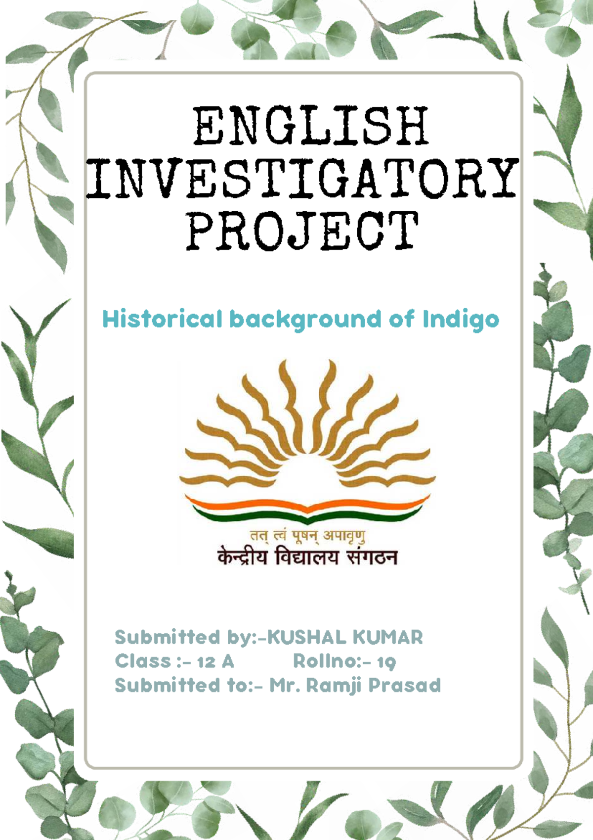 ENGLISH INVESTIGATORY PROJECT: Historical Background of Indigo (Class ...