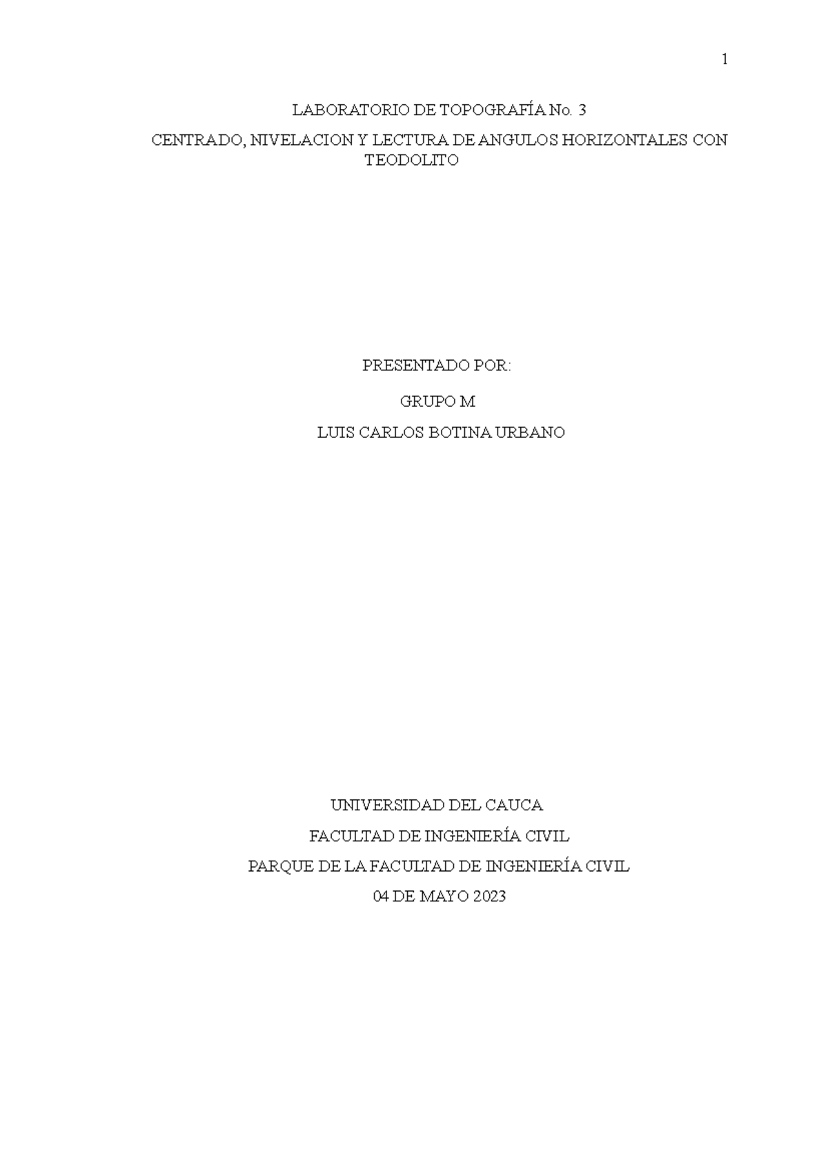Lab 3 topografia completo - LABORATORIO DE TOPOGRAFÍA No. 3 CENTRADO ...