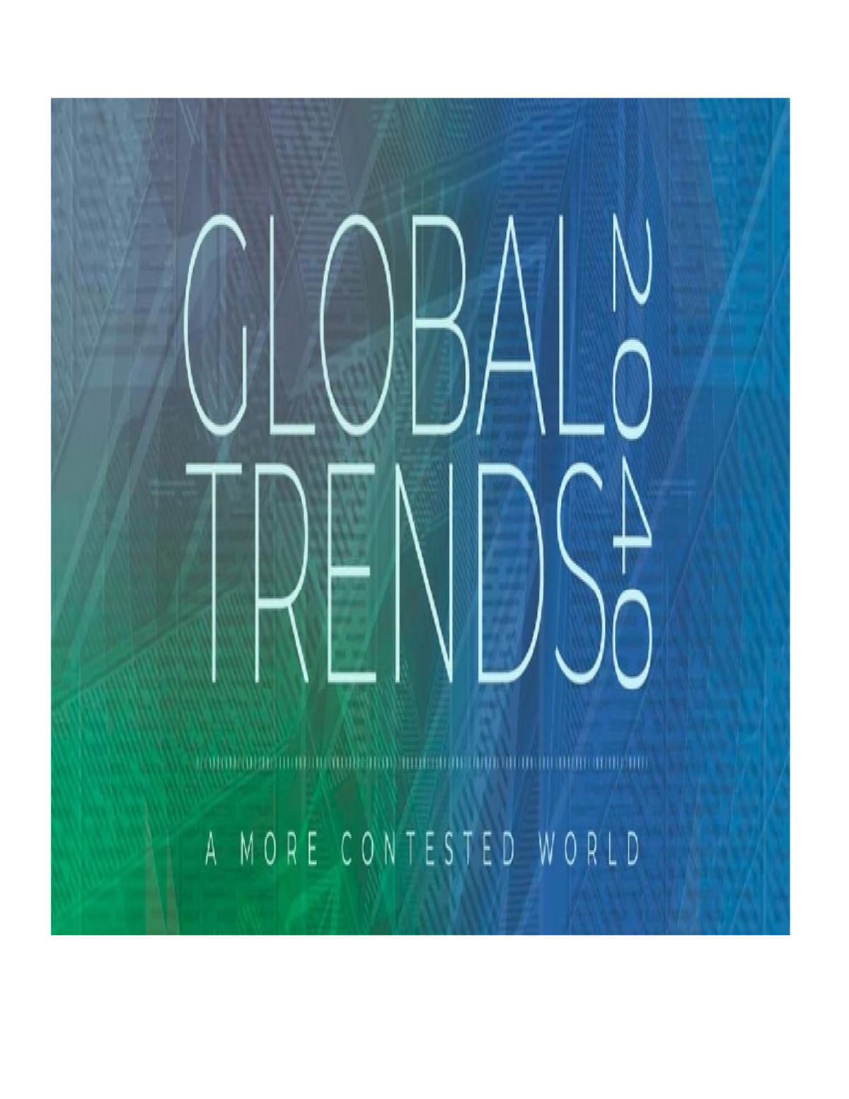FUERZAS ESTRUCTURALES: TENDENCIAS GLOBALES 2040 - Studocu