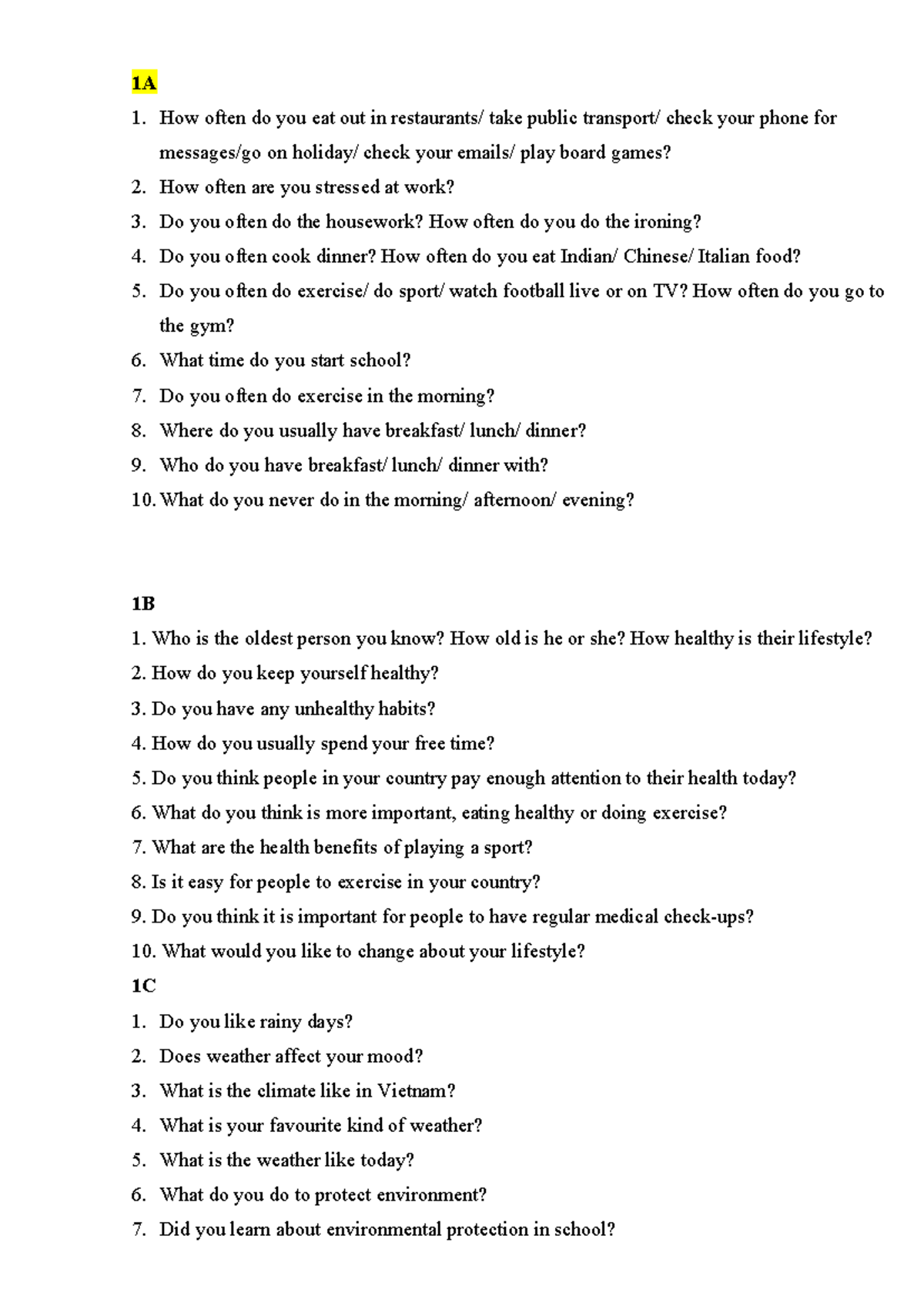 TA1 Speaking GIŨA KÌ (160 câu) - 1A 1. How often do you eat out in ...