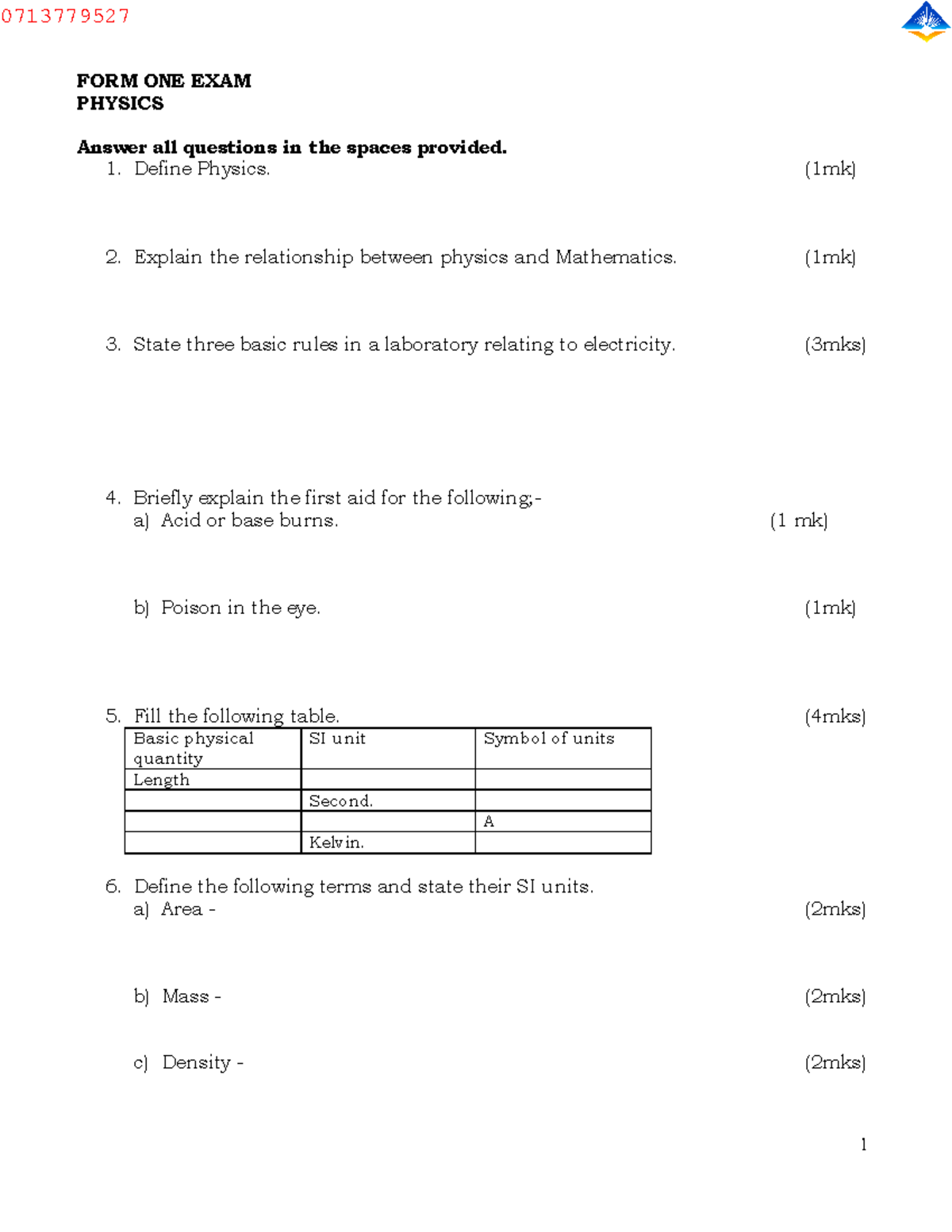 PHY F1 QS - I don't know - 1 FORM ONE EXAM PHYSICS Answer all questions ...