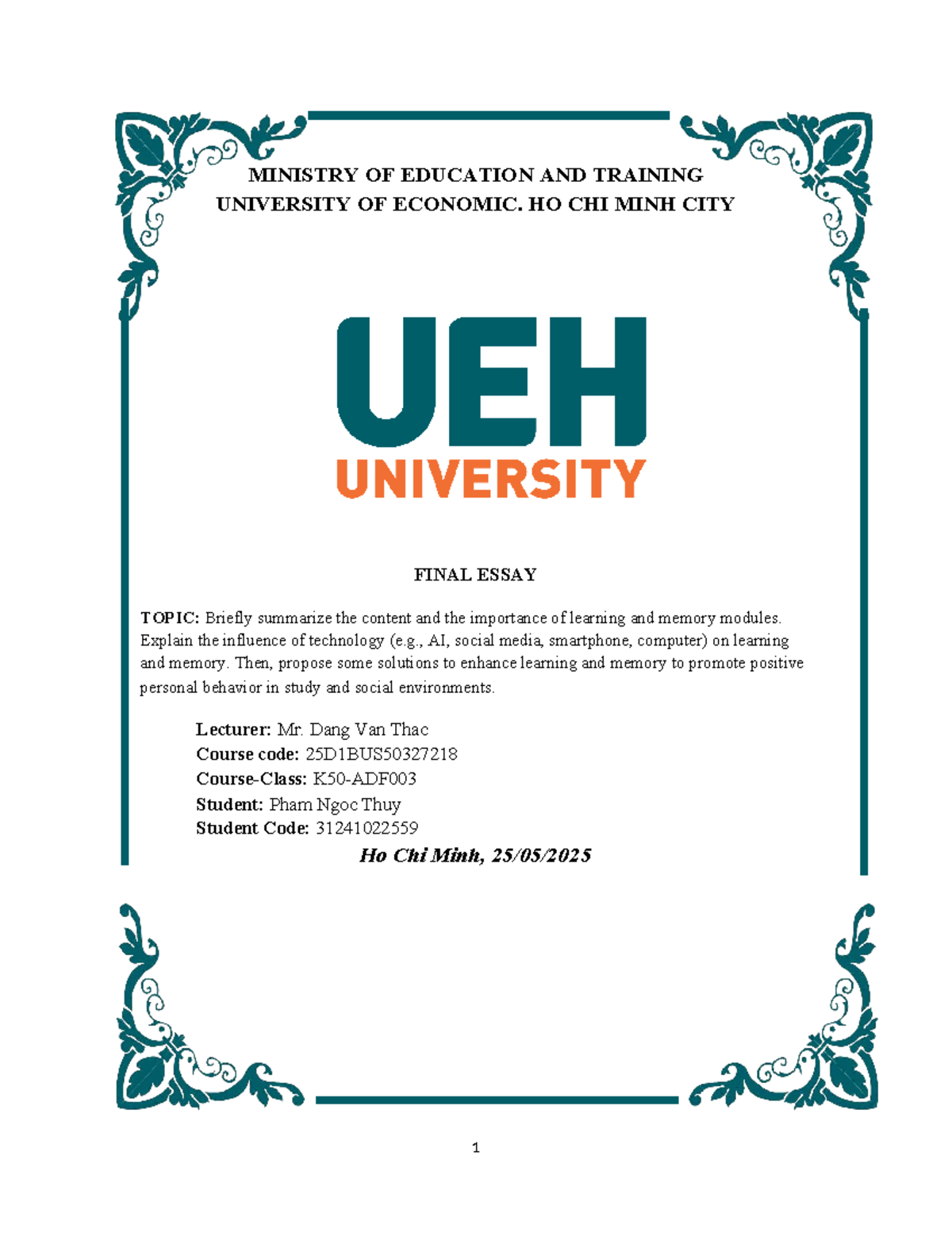 25D1BUS50327218 Final Essay: Learning, Memory, and Technology's Impact - Studocu