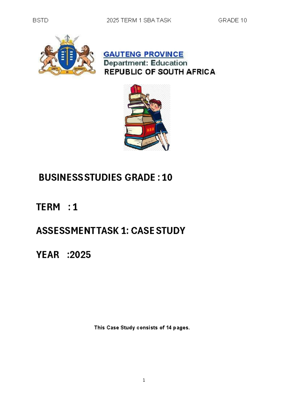 BSTD 2025 TERM 1 SBA TASK: GRADE 10 BUSINESS STUDIES CASE STUDY - Studocu