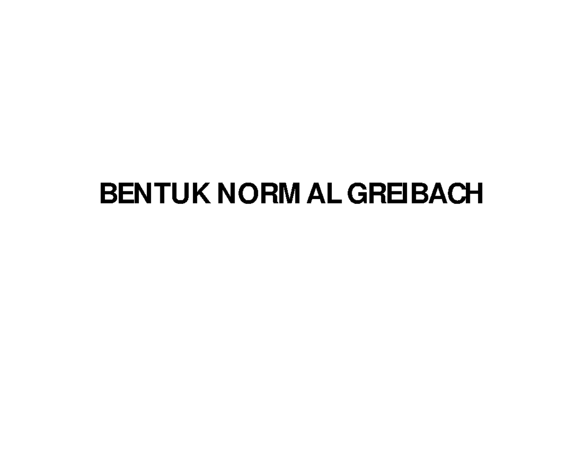 Materi Bentuk Normal Greibach dalam Teori Tata Bahasa - Studocu