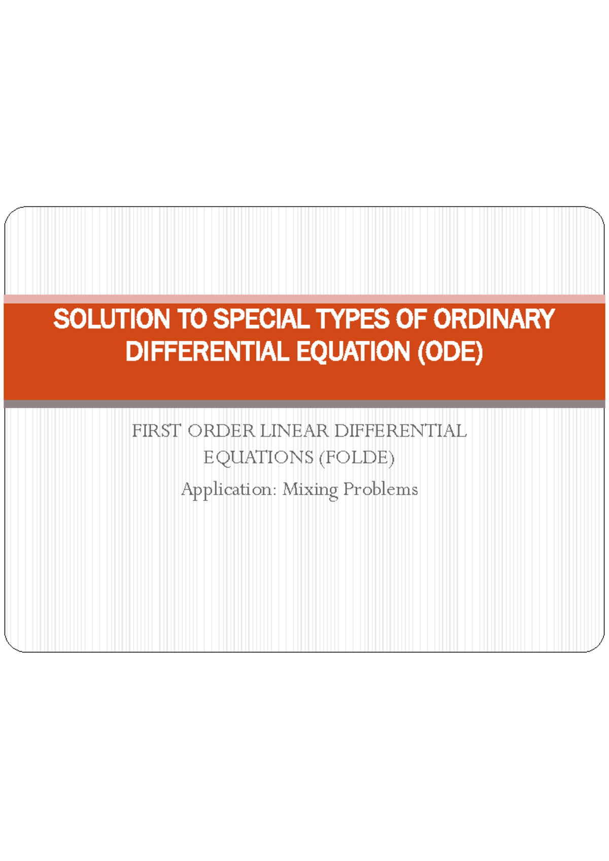 Application of FOLDE to Mixing Problems: Differential Equations - Studocu