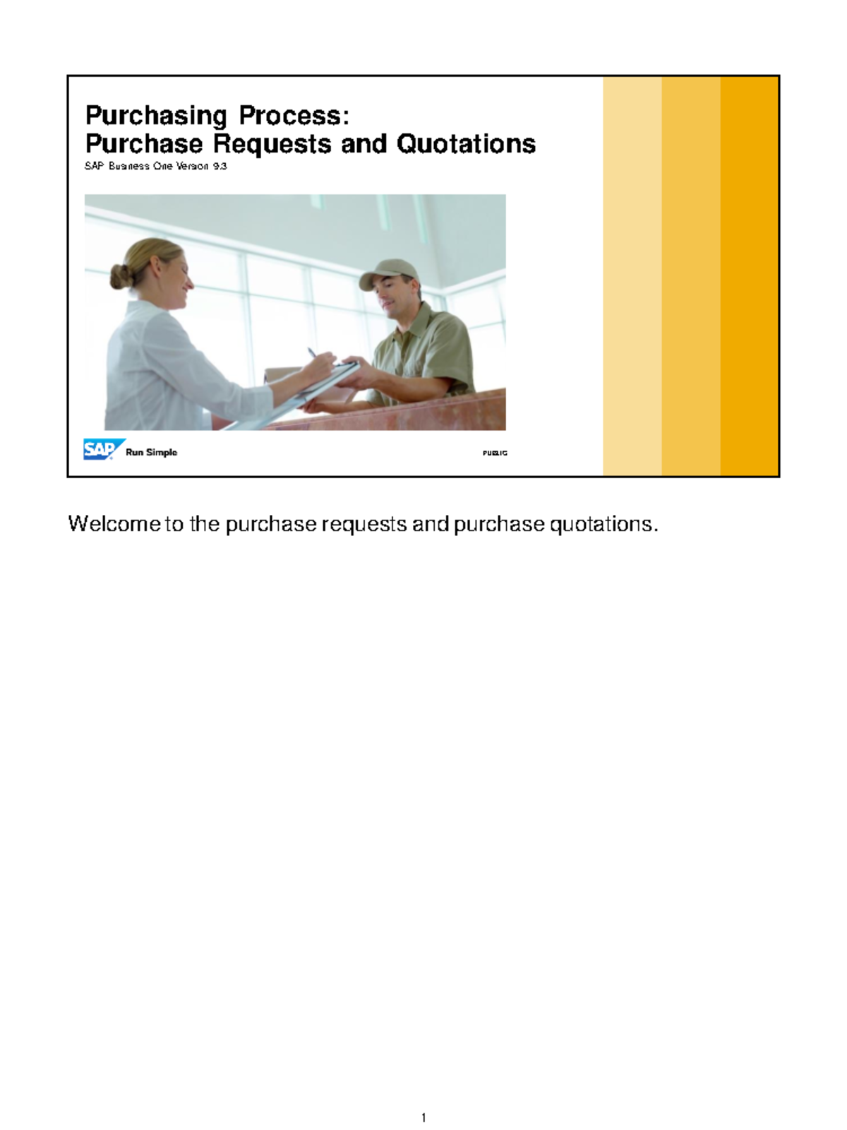 93 Purch 13 Process: Purchase Requests & Quotations in SAP B1 - Studocu