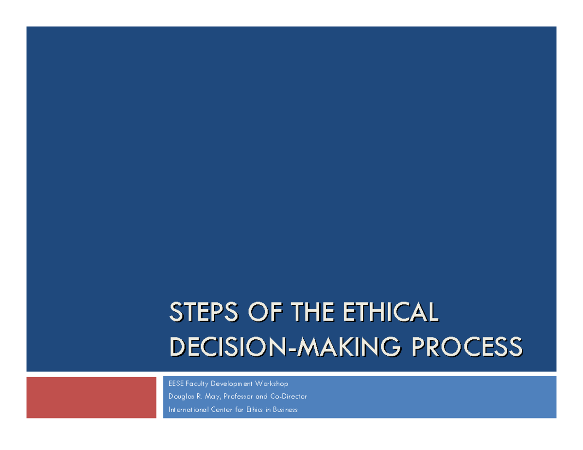 EESE Ethical Decisionmaking Framework - STEPS OF THE ETHICALSTEPS OF ...