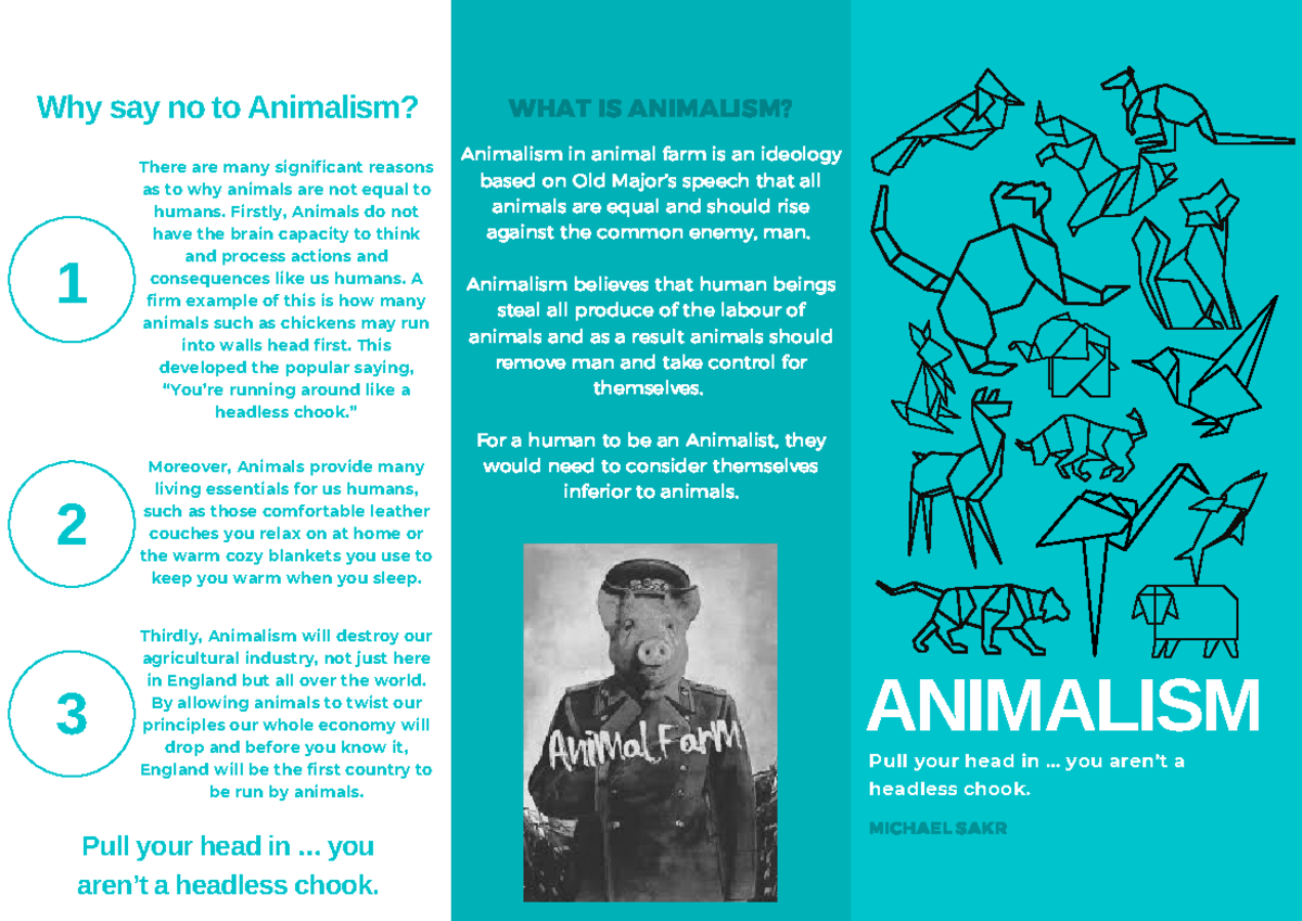 Animalism Brochure - Animal Farm - 3 Animalism in animal farm is an ...
