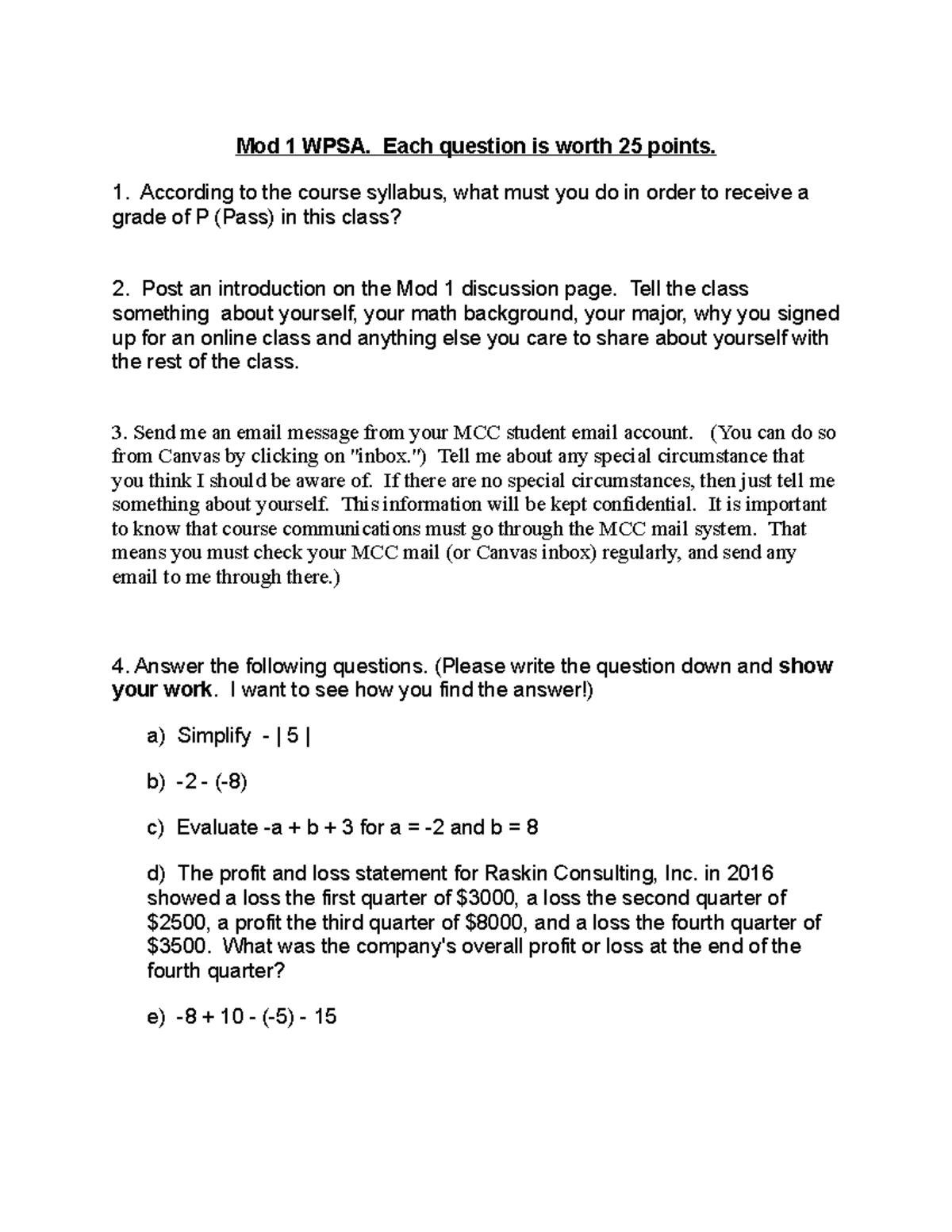 Mod 1 WPSA Questions - work - Mod 1 WPSA. Each question is worth 25 ...