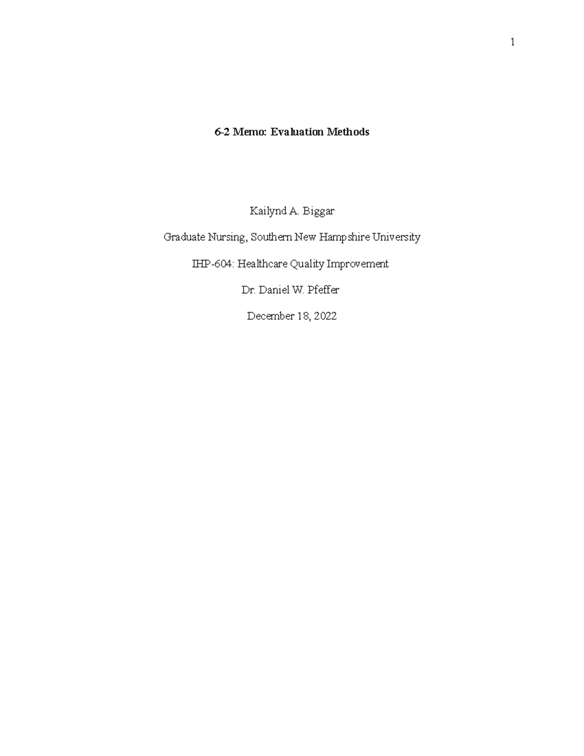 IHP-604: Memo on Evaluation Methods for Healthcare Quality Improvement ...