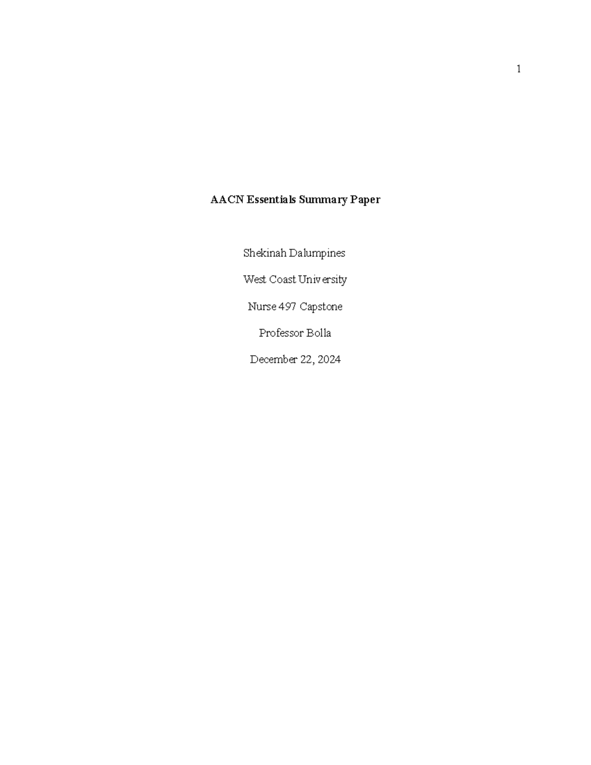 NUR 497 Week 8 Assignment: Summary of AACN Essentials in Nursing - Studocu