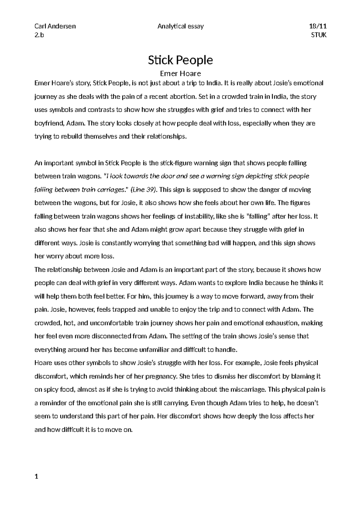 Essay 4 - Stick People - Carl Andersen Analytical essay 18/ 2 STUK ...