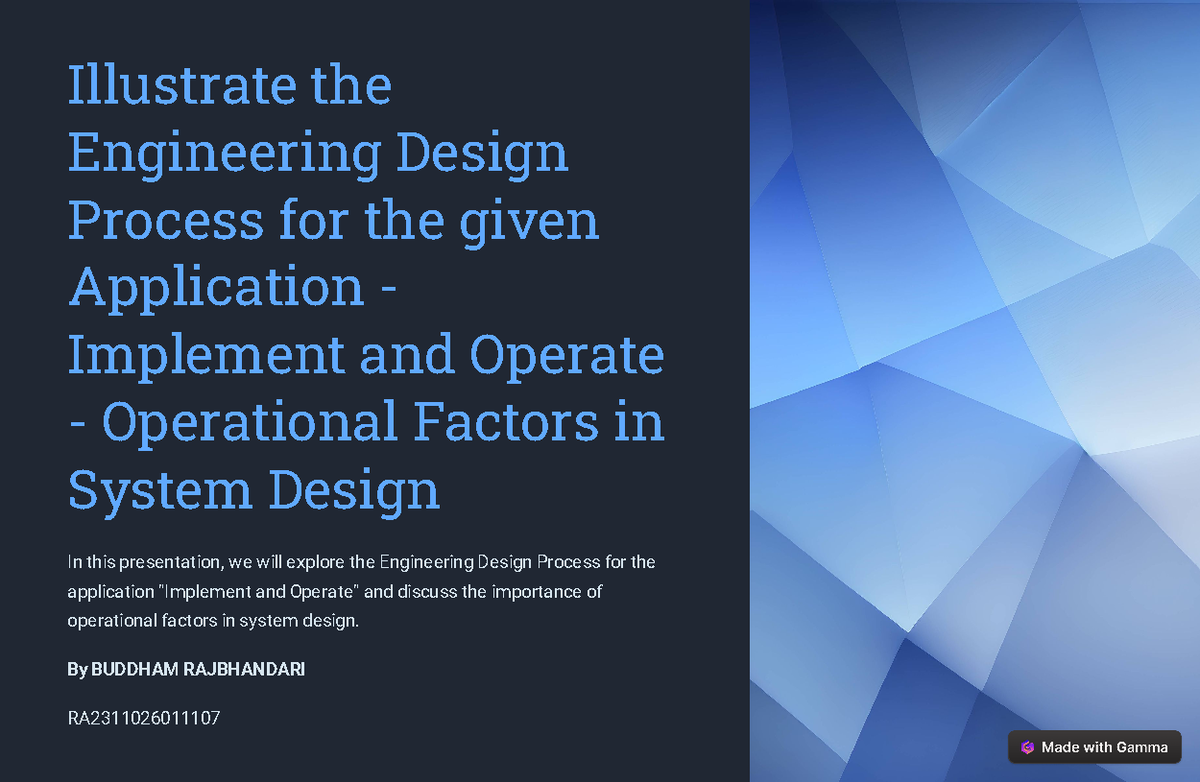 Illustrate the Engineering Design Process for the given Application ...