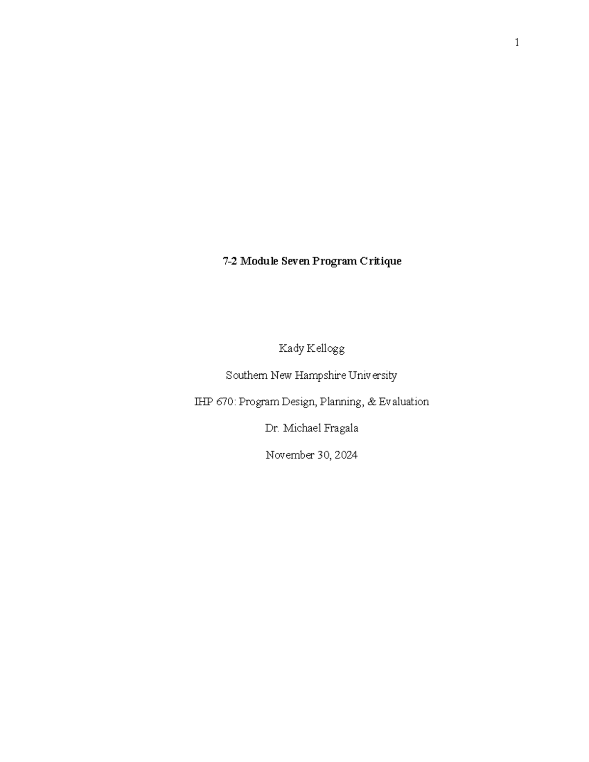 IHP 670 Module 7 Program Critique: Social Justice & Ethical Principles ...
