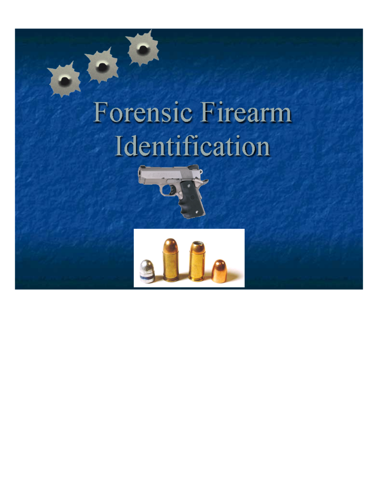 Forensic Firearm Identification (Forensic Sci 101) Study Guide: Key ...