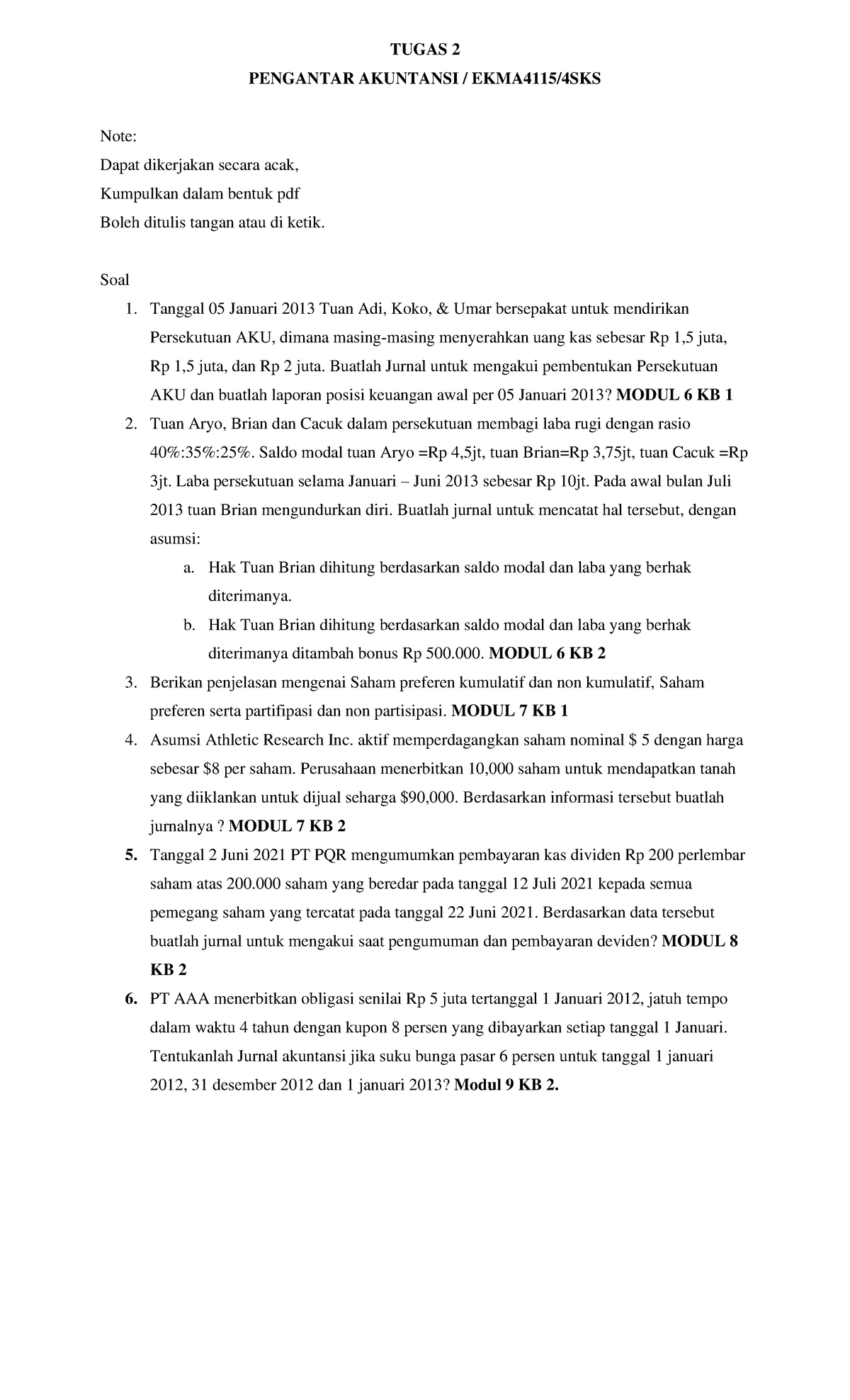 Tugas 2 Akuntansi EKMA4115: Soal dan Jurnal Persekutuan - Studocu