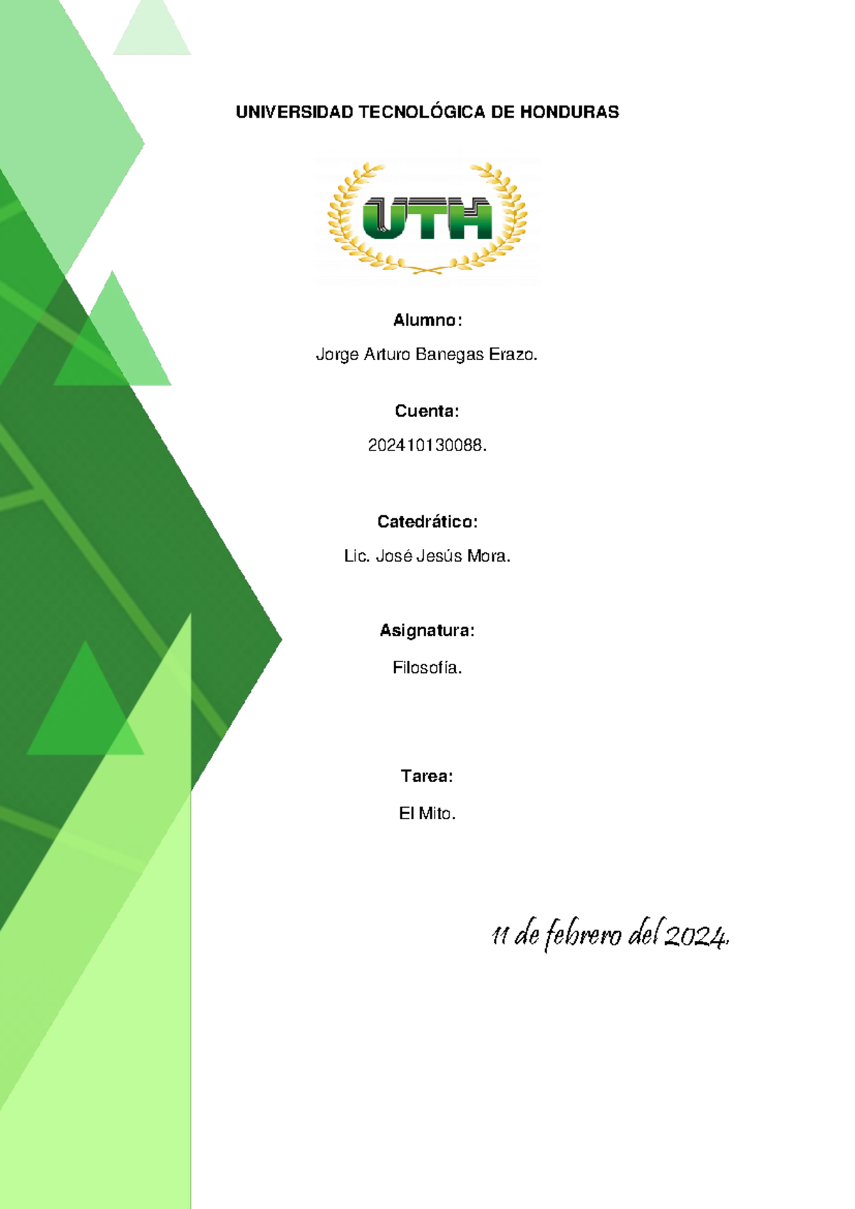 Tarea 2-El Mito - UNIVERSIDAD TECNOLÓGICA DE HONDURAS Alumno: Jorge ...