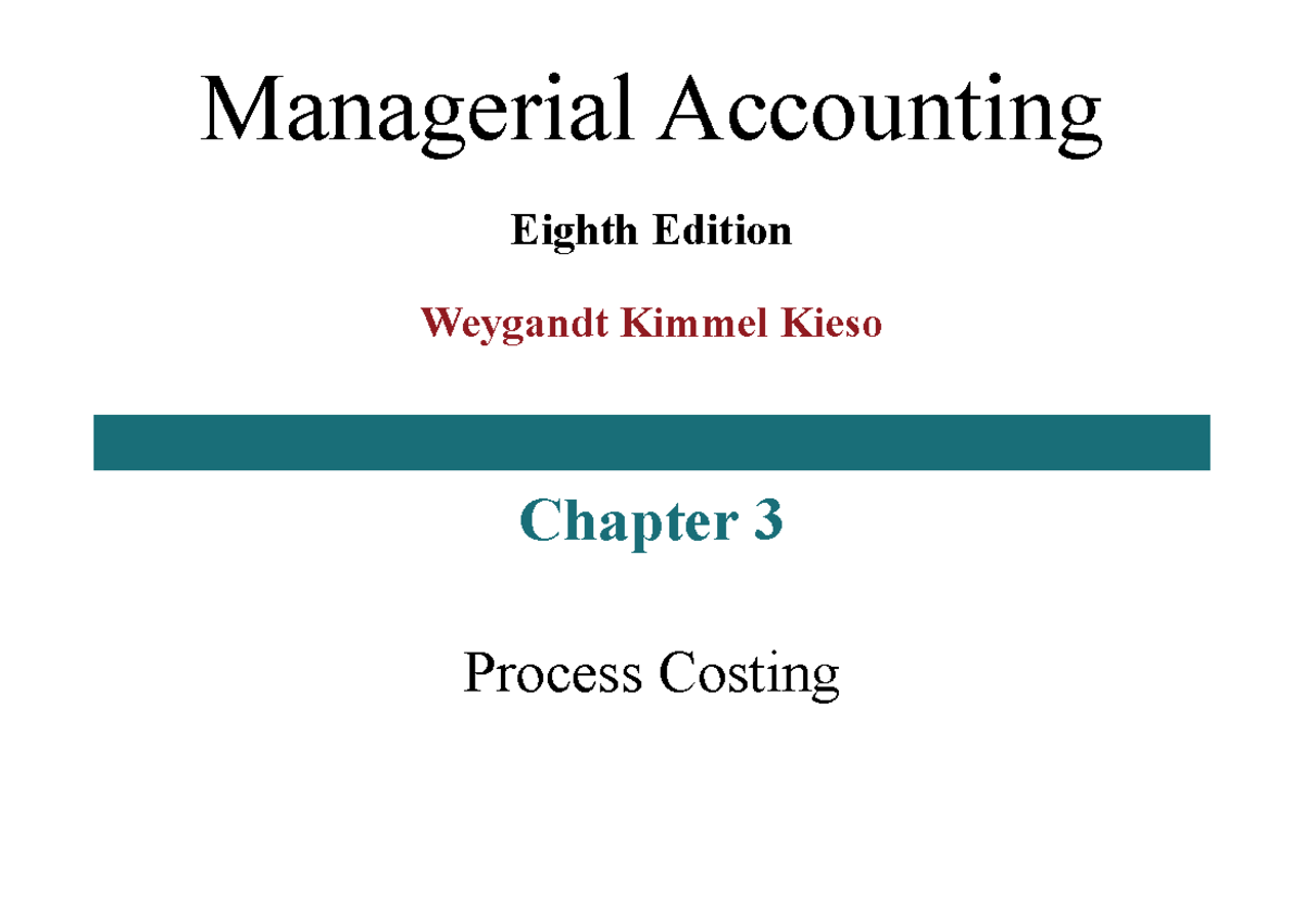 C3 - Managerial Accounting - Managerial Accounting Eighth Edition ...