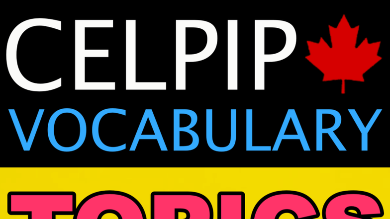CELPIP Vocabulary Study Guide: Speaking Tasks & Idioms - Studocu
