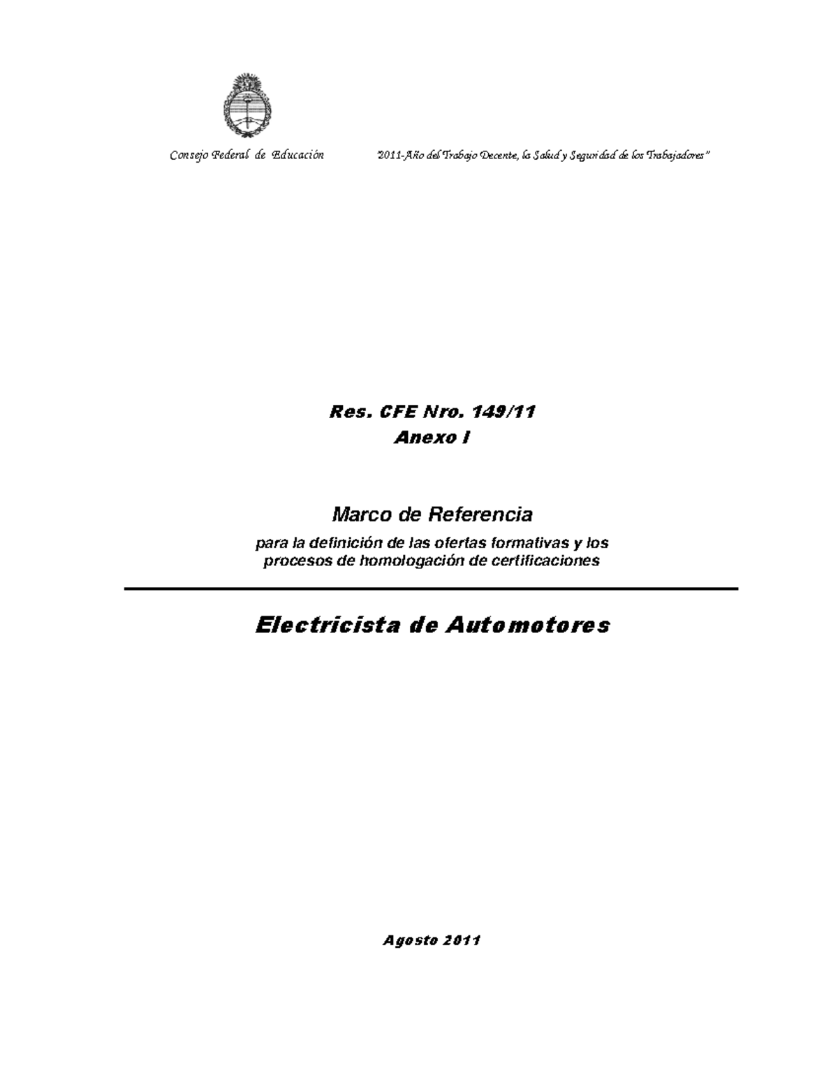 149-11 01 - formacion profesional 2 - Res. CFE Nro. 149/ Anexo I Marco ...