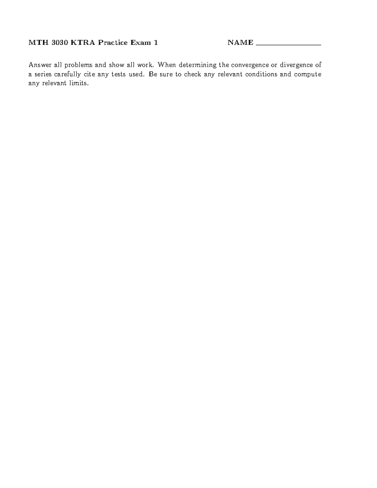 MTH 3030 KTRA Practice Exam 1: Convergence and Divergence Analysis ...