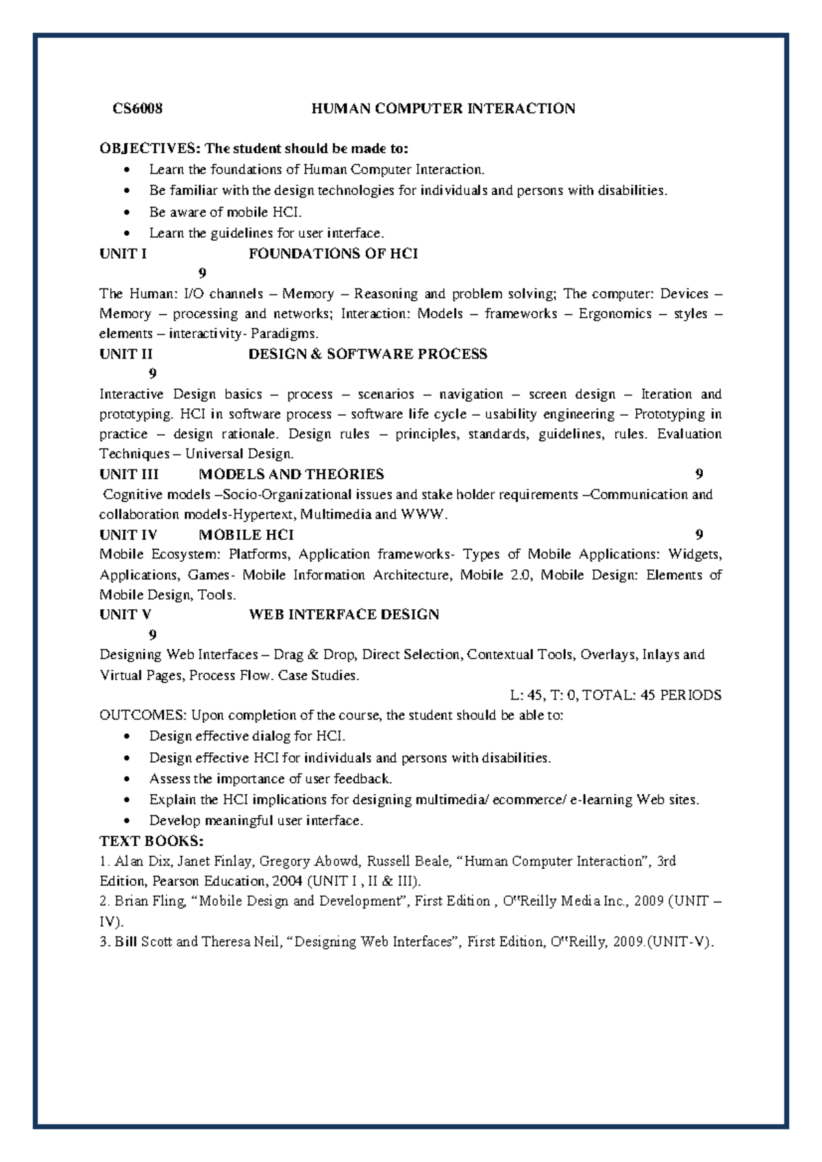 UNIT I - HCI UNIT I - CS6008 HUMAN COMPUTER INTERACTION OBJECTIVES: The ...
