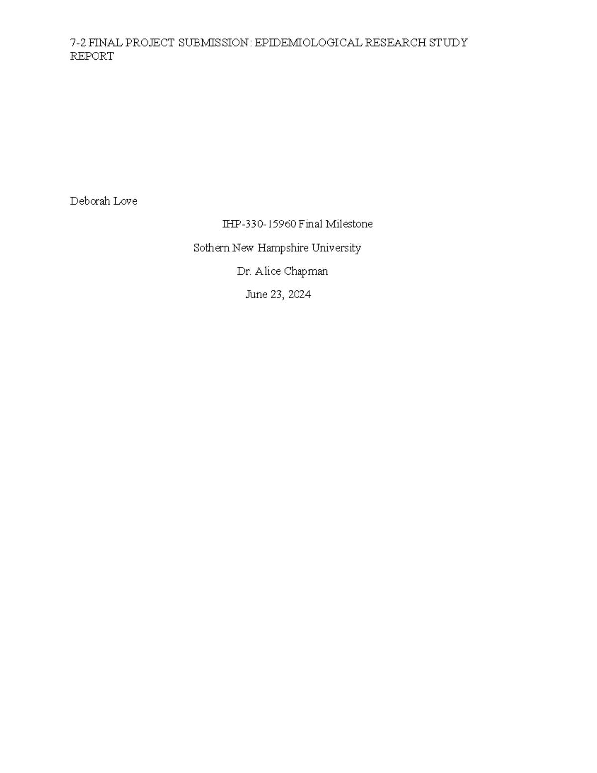 Final Project - REPORT Deborah Love IHP-330-15960 Final Milestone ...