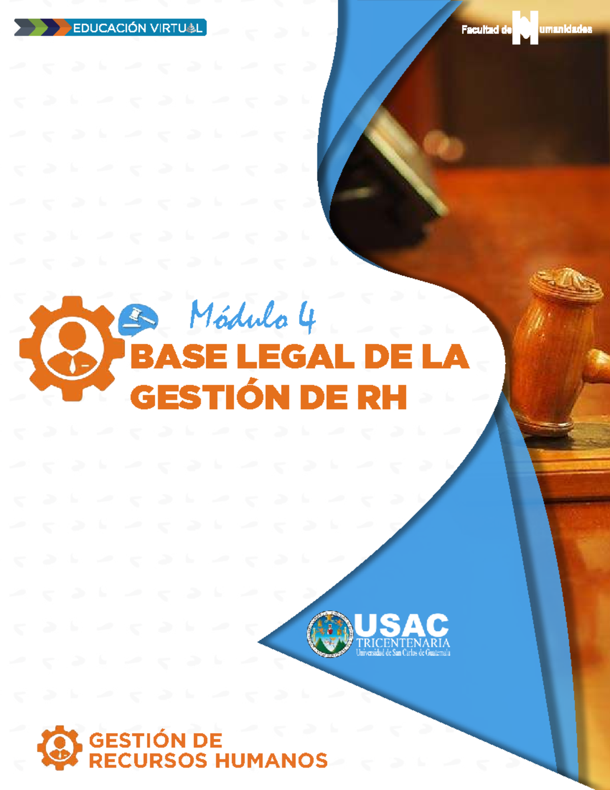 Módulo 4: Base Legal de la Gestión de Recursos Humanos (RH) - Studocu