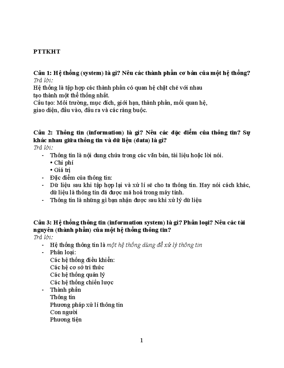 Full-PTTK - very good - PTTKHT Câu 1: Hệ thống (system) là gì? Nêu các ...