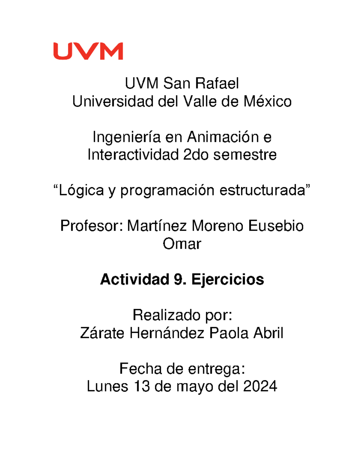 Actividad 9: Ejercicios de Lógica y Programación Estructurada - UVM - Studocu