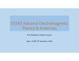 Advance Electromagnetic Theory & Antennas - EE540 - IIT Guwahati - Studocu