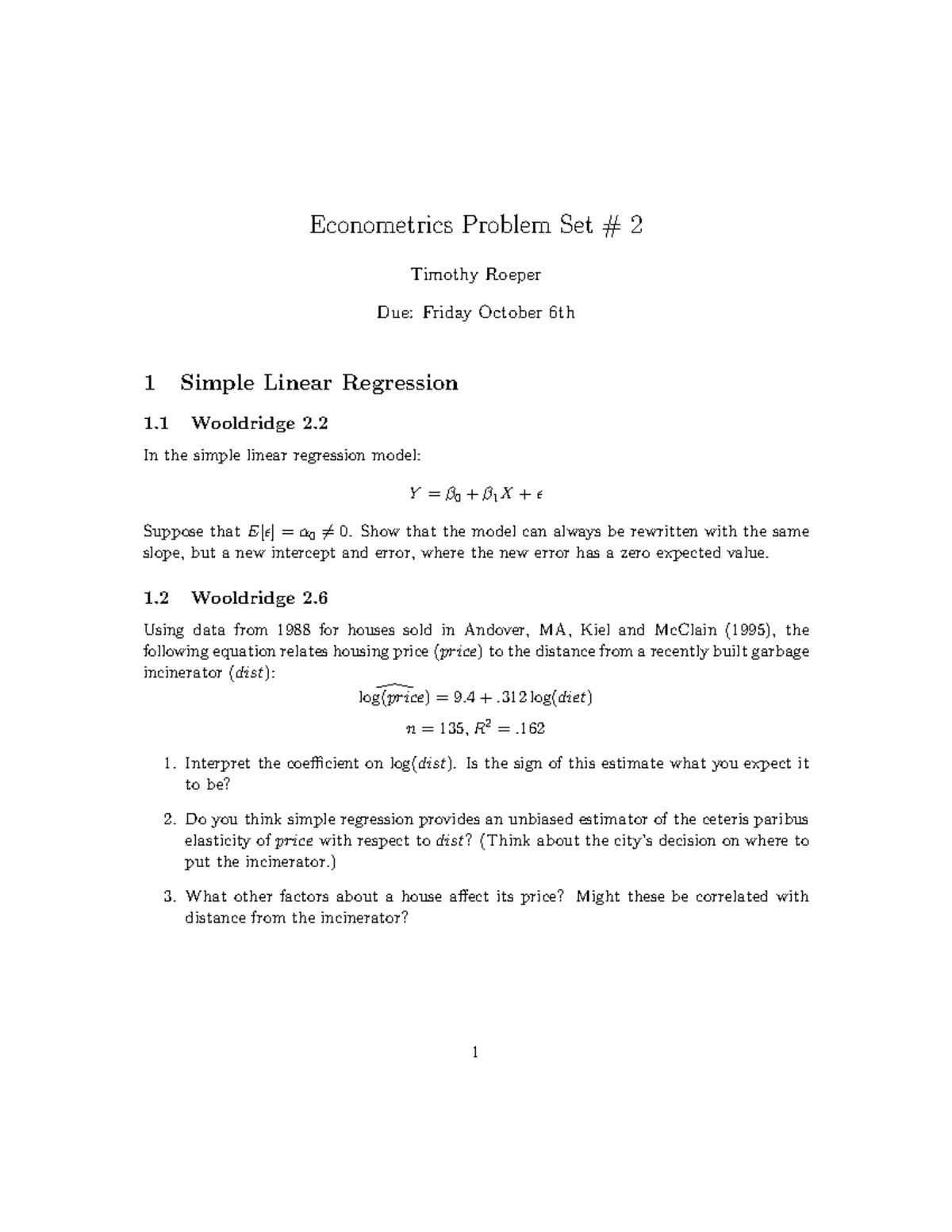 Hw 3 - Econometrics Problem Set # 2 Timothy Roeper Due: Friday October ...