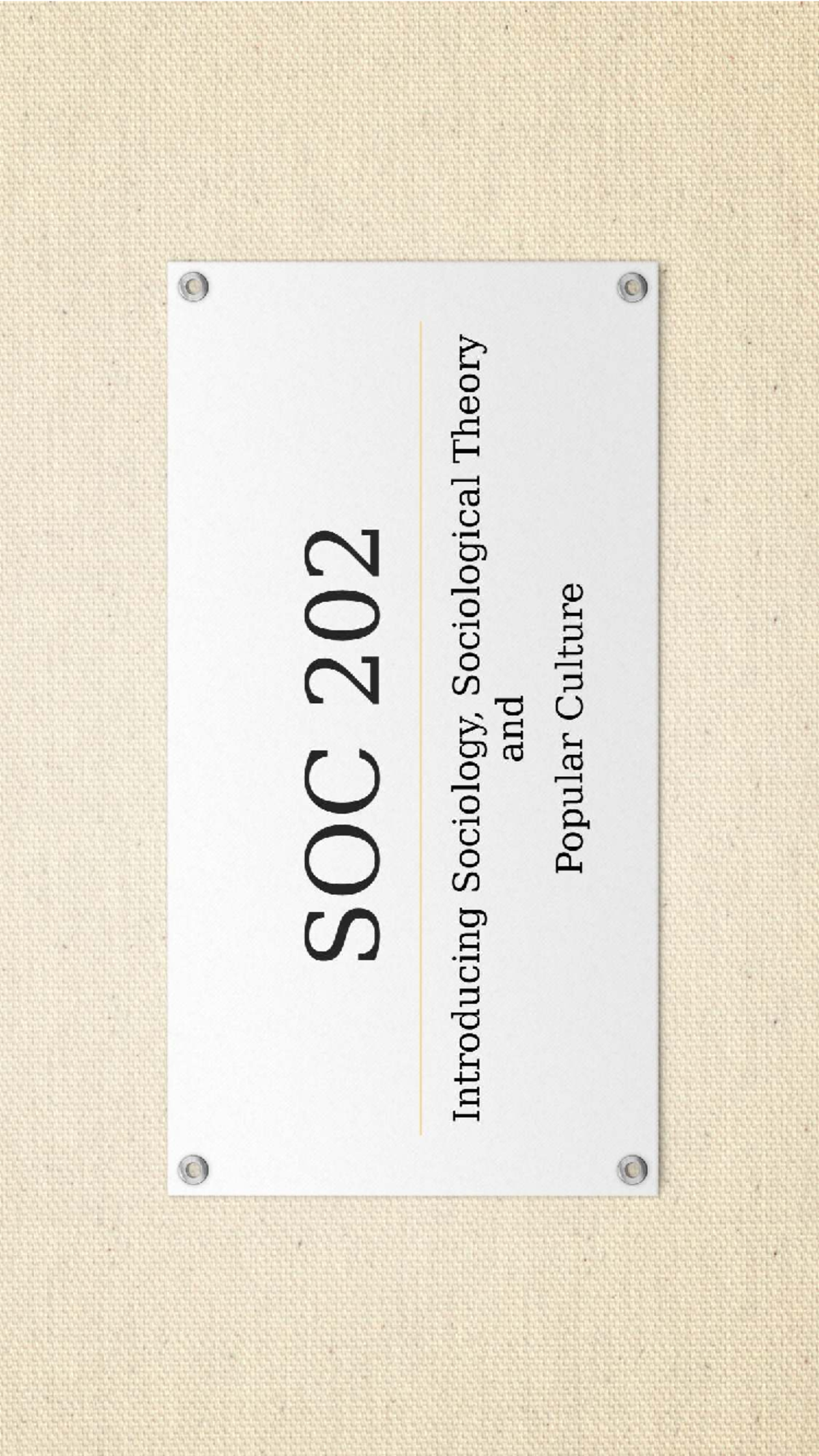 SOC 202 2025 Lecture #1: Intro to Sociology & Popular Culture - Studocu