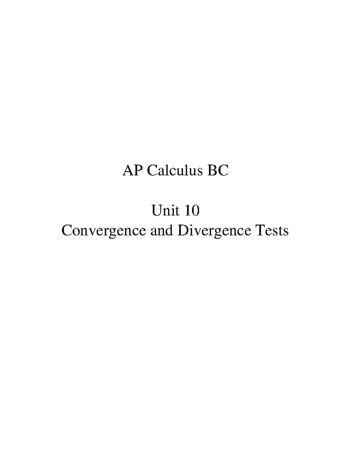 BC Unit 10 Homework - Convergence & Divergence Practice Sheet - Studocu