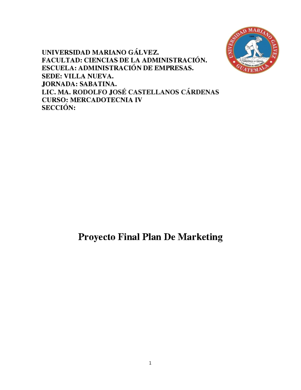 Proyecto Final de Marketing: Plan de Marketing para MKT IV - Studocu