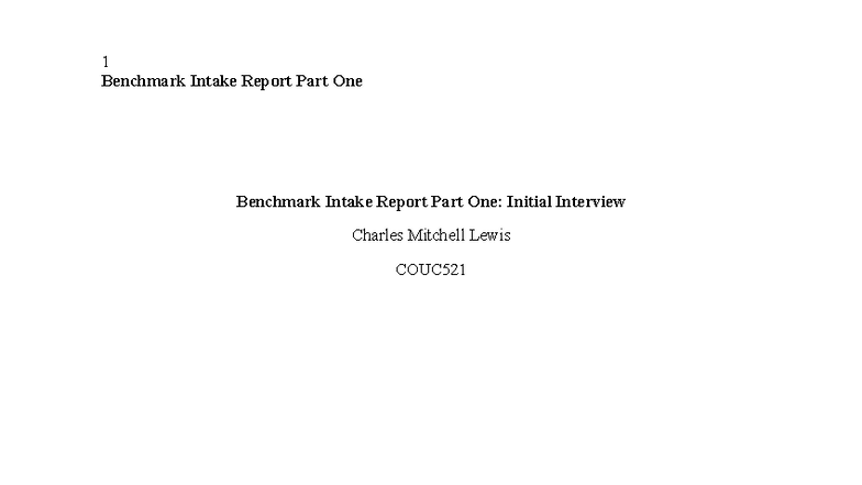 COUC521 Benchmark Intake Report Part One: Initial Interview Insights ...