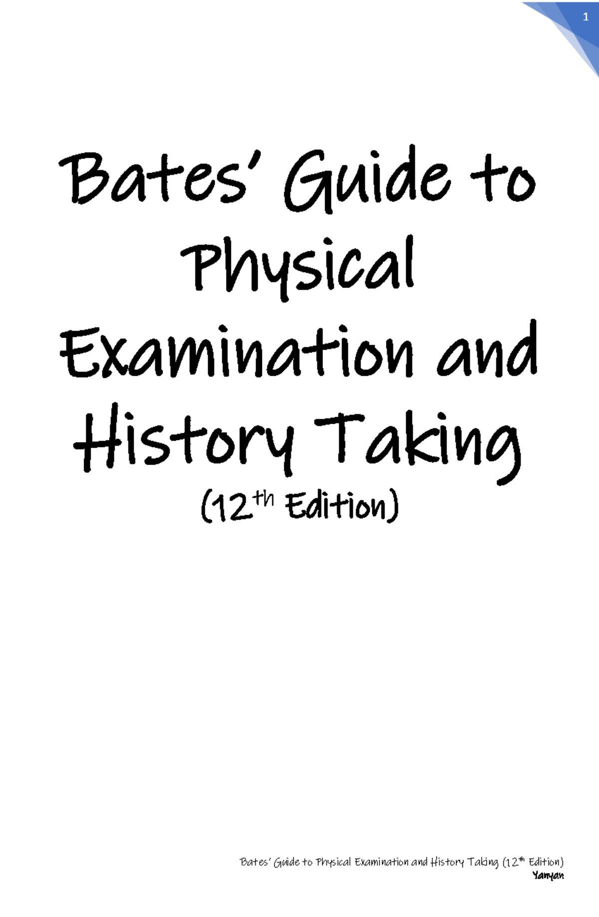 Bates' Guide to Physical Examination & History Taking (12th Ed) Summary ...