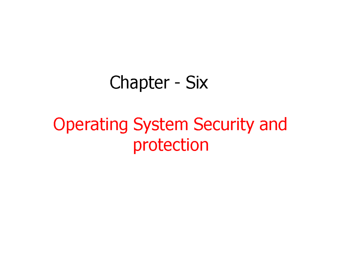 Chapter 6: Security and Protection in Operating Systems (OS) - Studocu
